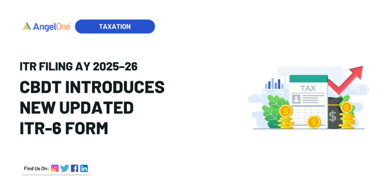 ITR Filing AY 2025–26: CBDT Introduces New Updated ITR-6 Form for ...