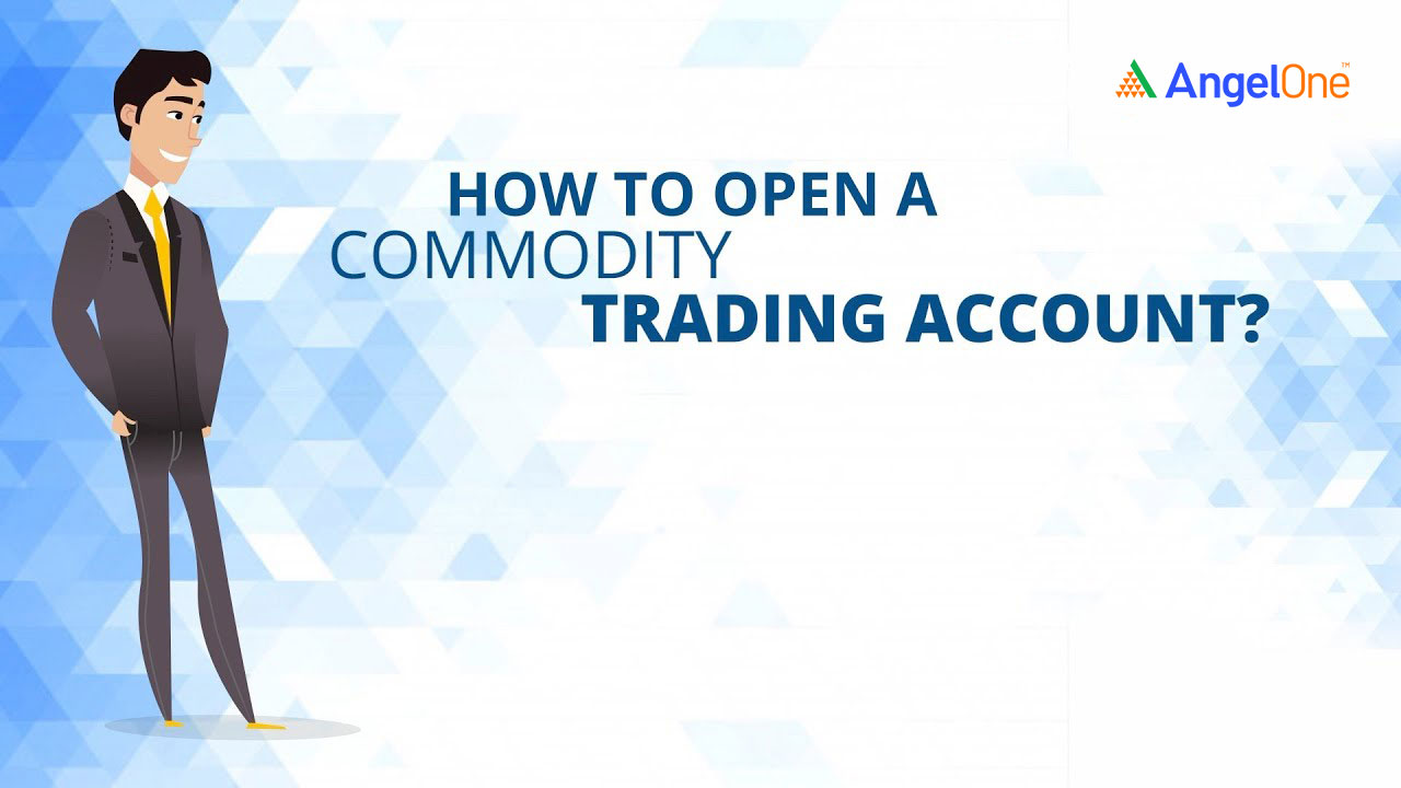How to Trade Commodities Online | Angel One
