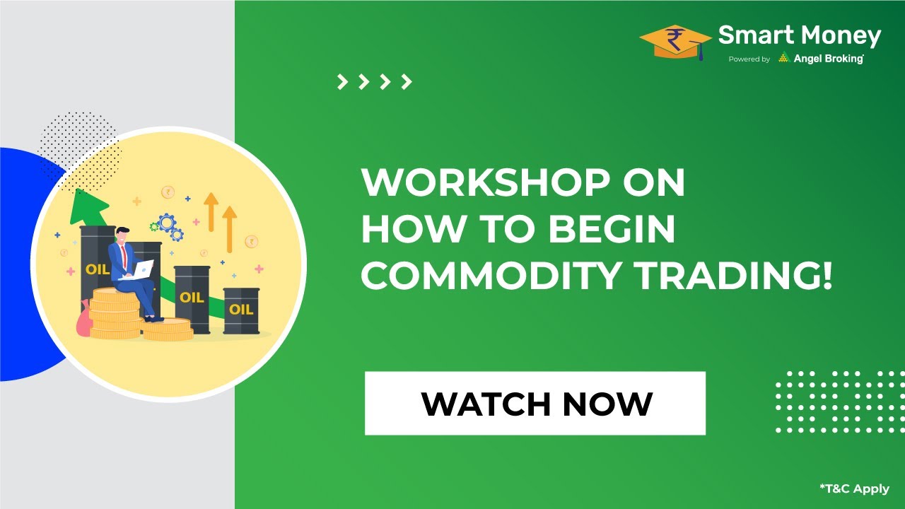 How to Start Trading Commodities Online | Angel One