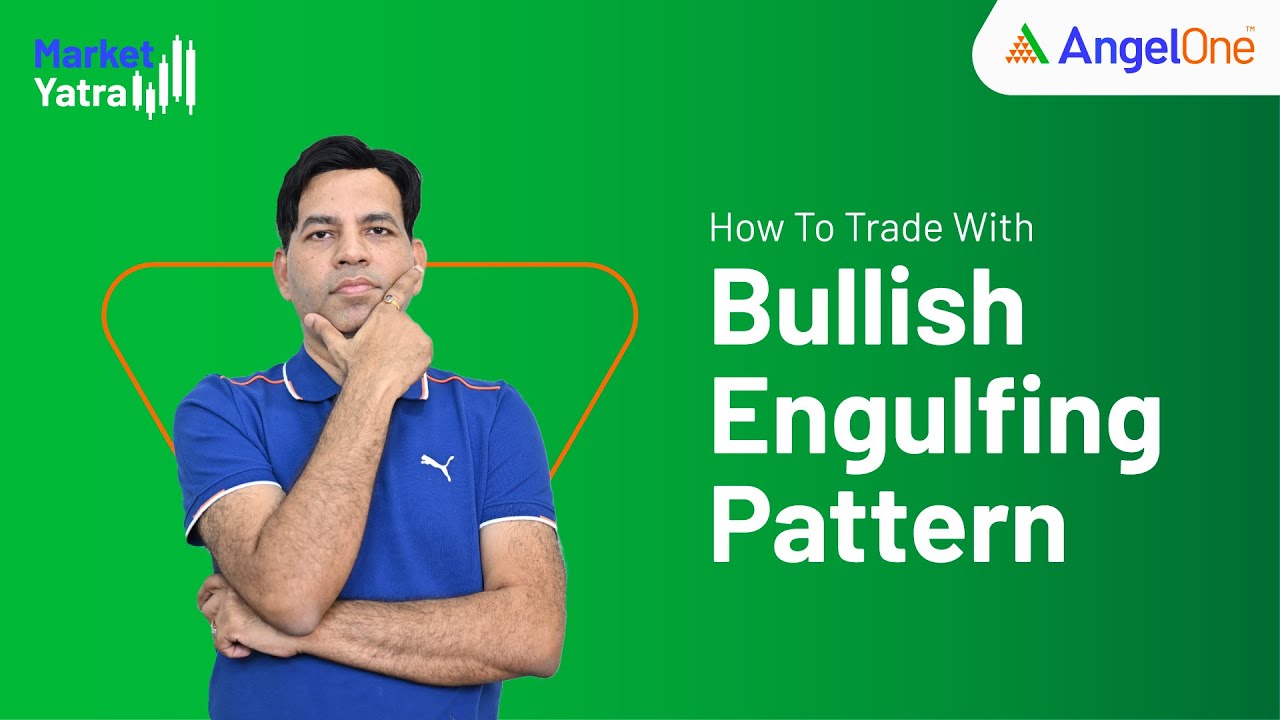 Bullish Engulfing Pattern: Introduction & Significance | Angel One