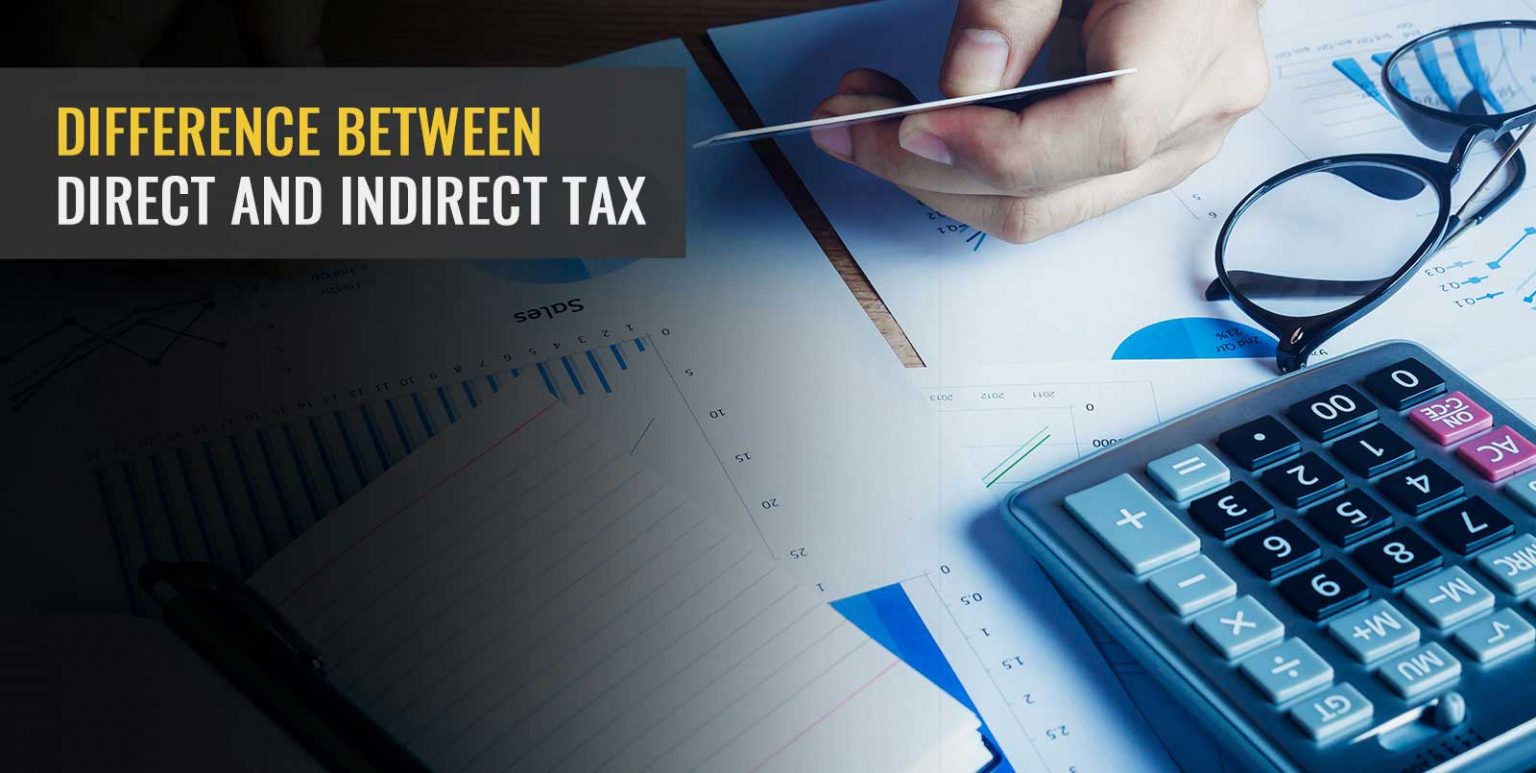 Difference Between Direct and Indirect Tax | Angel One