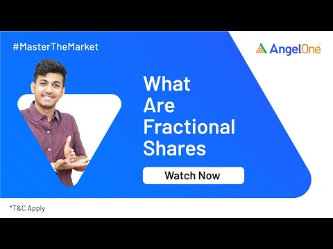 Fractional Share: What is it & How Does it Work? | Angel One