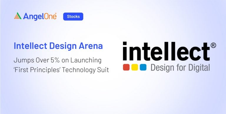 Intellect Design Arena stock zoom Over 5% on Launch | Angel One