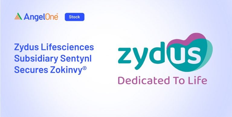 Sentynl Acquire Zokinvy®: Important Milestone In Growing Zydus | Angel One