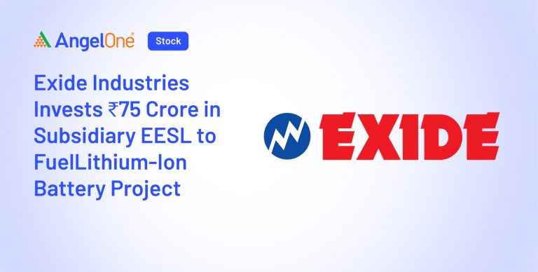 Exide Industries Invests in Subsidiary EESL | Angel One