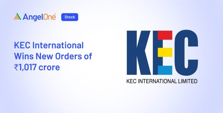 KEC International wins New Orders of ₹1,017 crore | Angel One