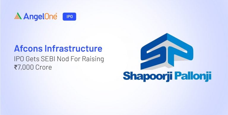 Afcons Infrastructure IPO SEBI Nod to Raise ₹7000 Crore