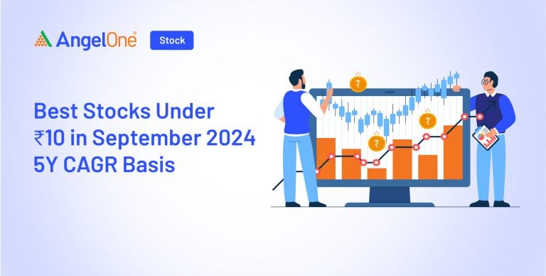 Best Stocks Under 10 Rs in India in Sep 2024 - Based on 5Y CAGR