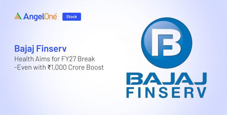 Bajaj Finserv Health Aims for FY27 Break-Even with ₹1,000 Crore Boost