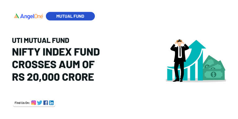 UTI Nifty 50 Index Fund Crosses AUM of ₹20,000 Crore – Investment of ₹1 ...