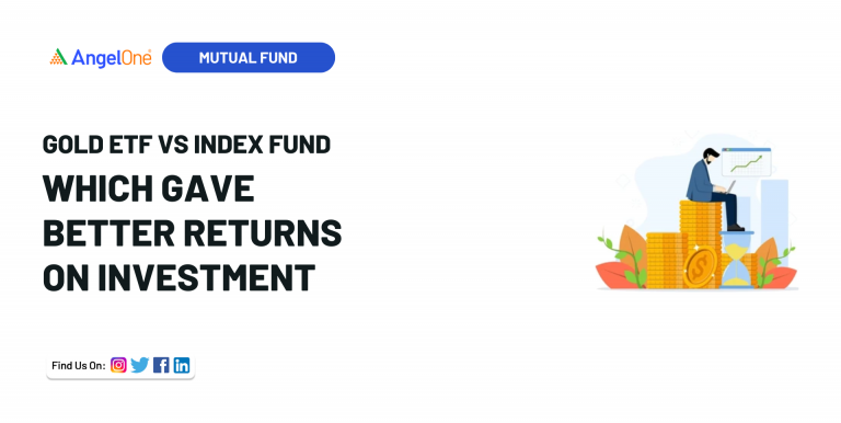 Gold ETF vs Index Fund: Which Gave Better Returns on ₹10 Lakh ...