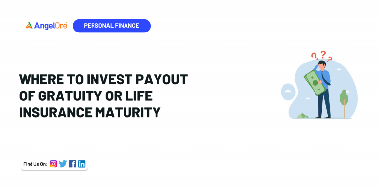 Where to Invest a ₹10 Lakh Gratuity or Life Insurance Maturity Payout ...