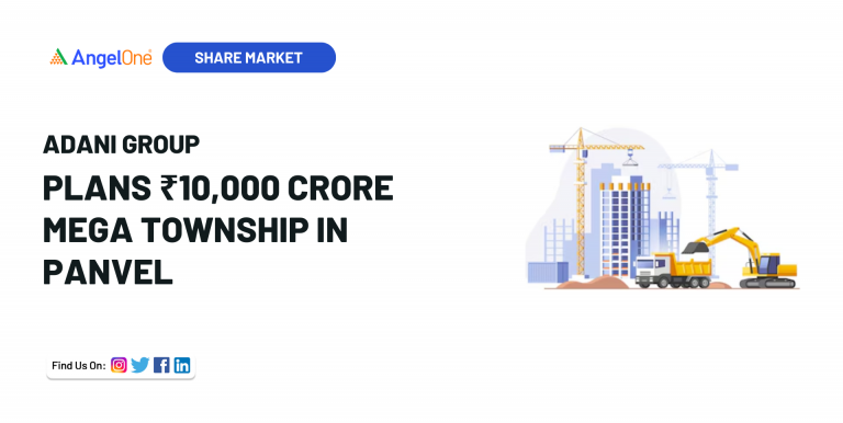 Adani Group Plans ₹10,000 Crore Mega Township in Panvel, Reshaping Navi ...