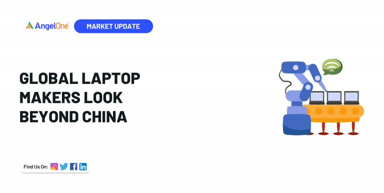 Global Laptop Makers Look Beyond China: India Gains ₹17,000 Crore Boost ...