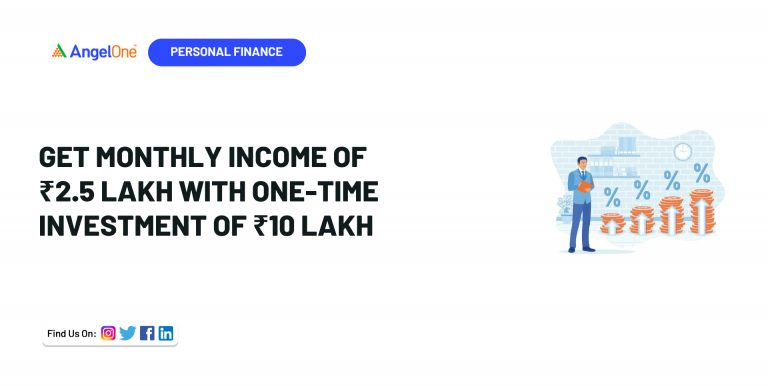 Monthly income of ₹2.5 lakh with one-time investment of ₹10 lakh; here ...